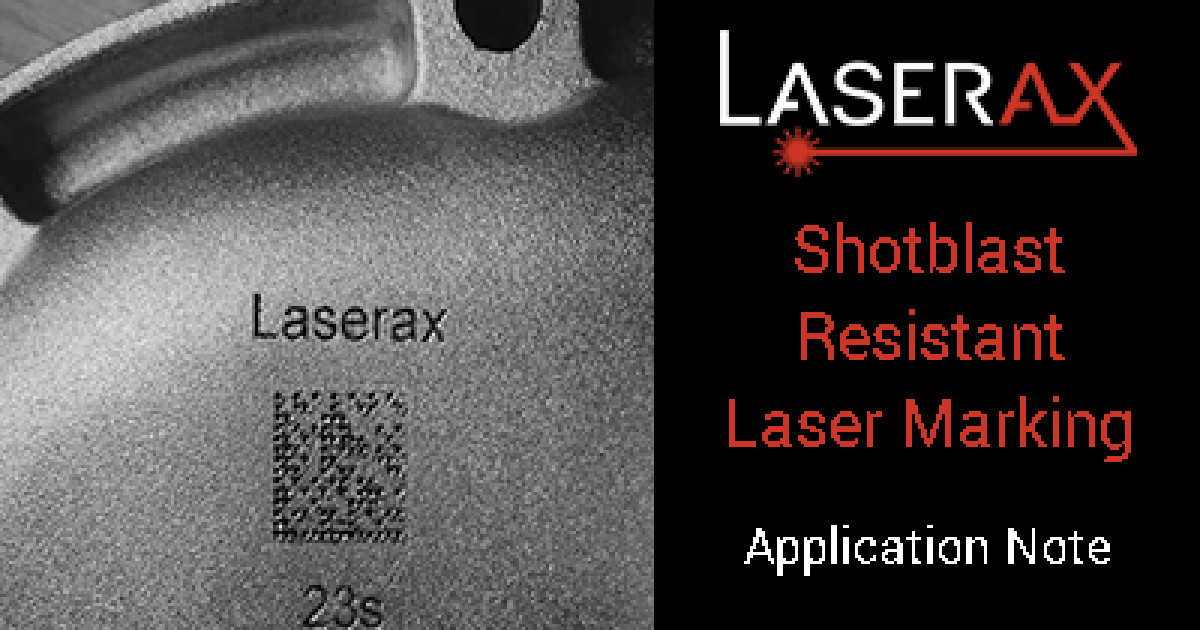 Shotblast Resistant Laser Marking Technical Paper - Laserax
